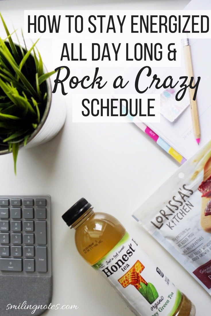 How to Stay Energized All Day Long and Rock a Crazy Schedule